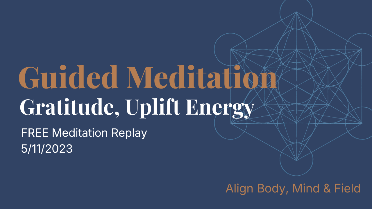5/11/23 FREE Online Awakening Mass Meditation: Gratitude | Uplift Ener ...