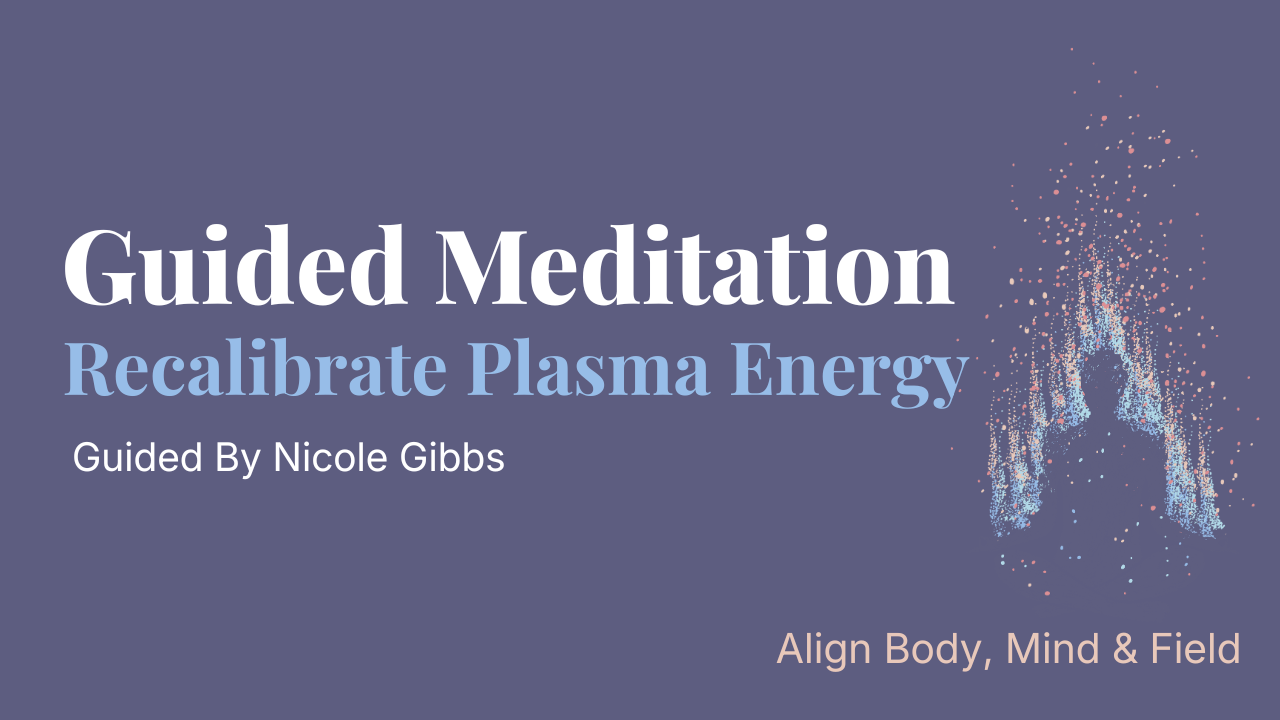 Short Guided Meditation: Fill Up Plasma Light Energy Within | Recalibr ...