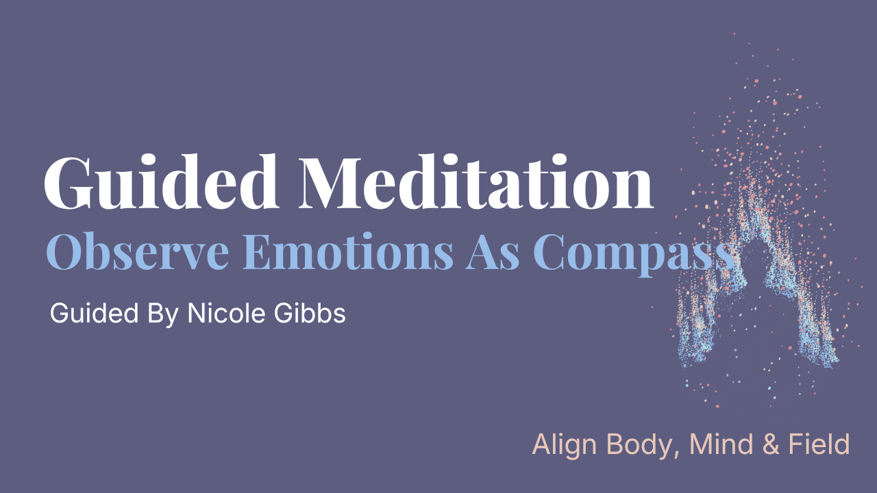Guided Meditation: Becoming The Observer, Using Emotions and Feelings ...